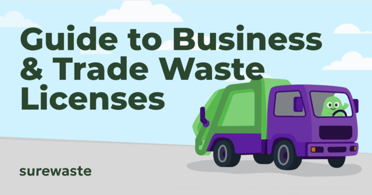 Guide to Business & Trade Waste Licences - Surewaste